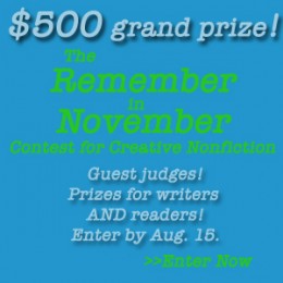2014 Remember in November Contest for Creative Nonfiction Open: $500 ...