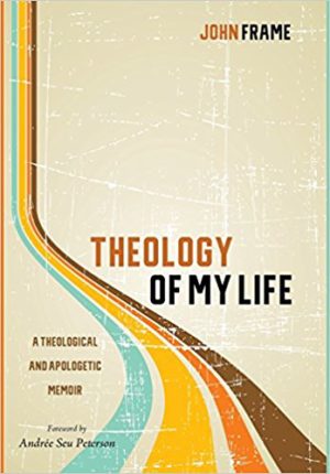Review: Theology of My Life by John Frame | Hippocampus Magazine