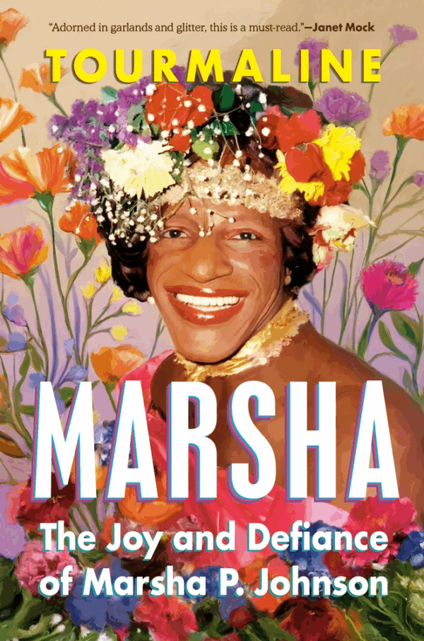 REVIEW: Marsha: The Joy and Defiance of Marsha P Johnson by Tourmaline ...